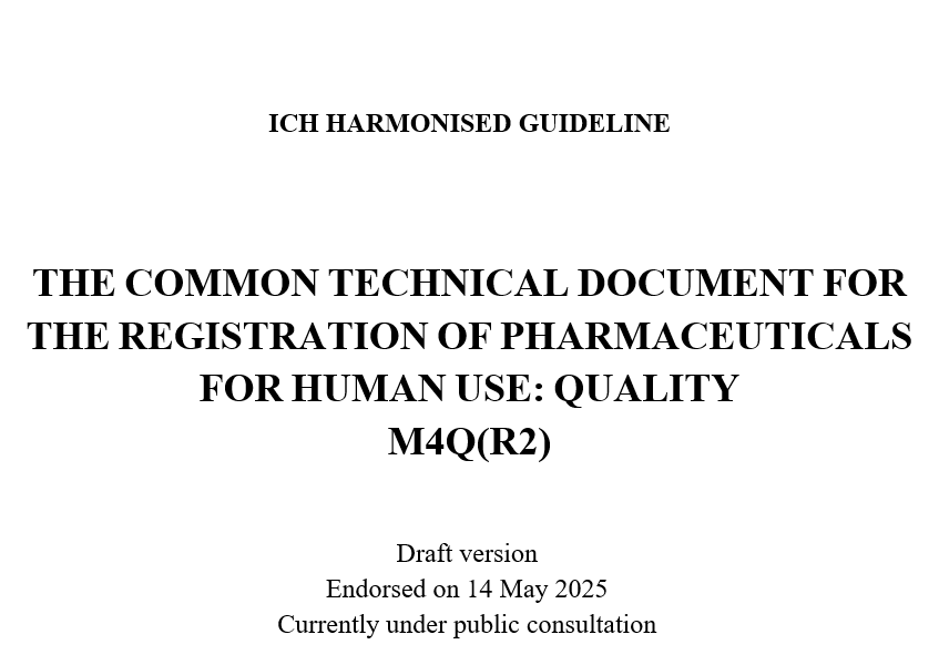 draft M4Q(R2) Guideline: The Common Technical Document for the ...
